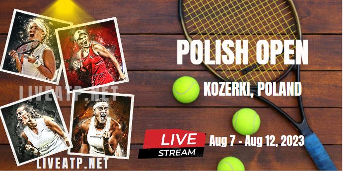 Polish Open Tennis Live Streaming 2023: WTA 125