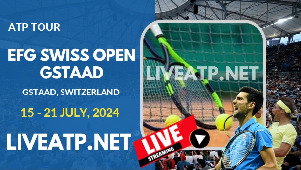 Swiss Open Gstaad Tennis Live Stream 2024